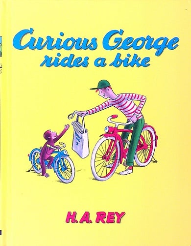 Curious George Rides a Bike (Curious George) by H. A. Rey - Book Outlet