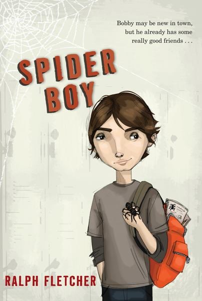 Spider Boy by Ralph Fletcher - Book Outlet
