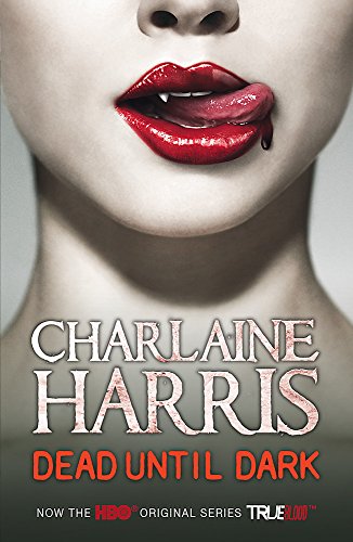 Dead Until Dark (Sookie Stackhouse Southern Vampire Mystery, Bk. 1)