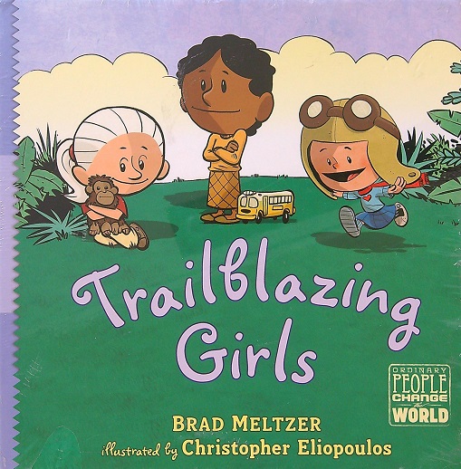Trailblazing Girls 3 Book Set (Ordinary People Change the World) by ...