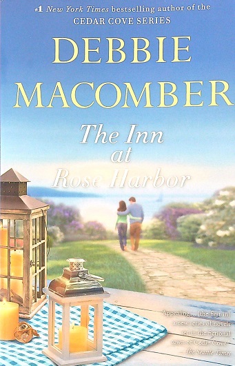 The Inn at the Rose Harbor (Rose Harbor, Bk. 1) by Debbie Macomber ...