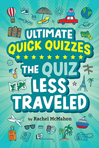 The Quiz Less Traveled (Ultimate Quick Quizzes) by Rachel McMahon ...