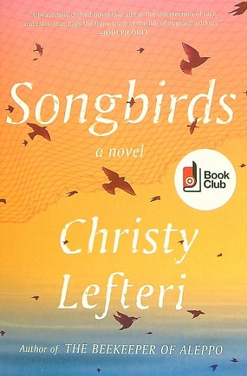 Songbirds by Christy Lefteri - Book Outlet