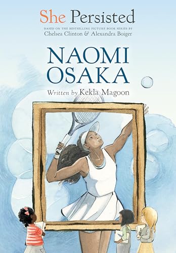 Naomi Osaka (She Persisted) by Kekla Magoon - Book Outlet