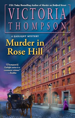Murder in Rose Hill (Gaslight Mysteries, Bk. 27) by Victoria Thompson ...