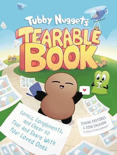 Tubby Nugget's Tearable Book: Comics, Compliments, and Cheer to Tear ...