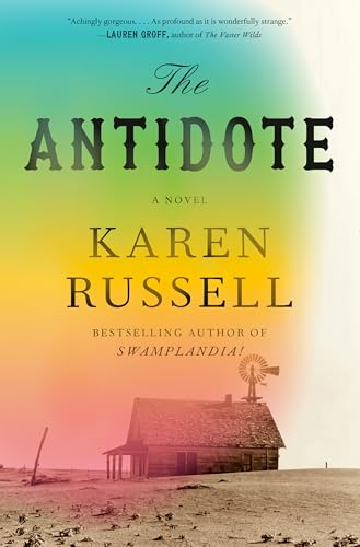 The Antidote by Karen Russell - Book Outlet