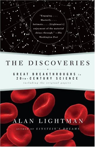 The Discoveries: Great Breakthroughs in 20th-Century Science by Alan ...