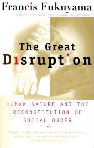 The Great Disruption by Francis Fukuyama - Book Outlet