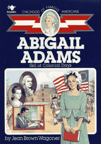Abigail Adams (Childhood of Famous Americans) - BookOutlet.com