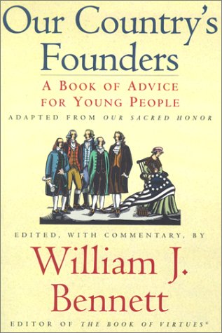 Our Country's Founders: A Book of Advice for Young People by William J ...
