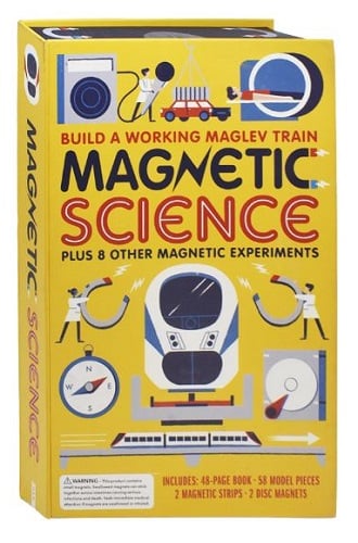 Magnetic Science: Build a Working Maglev Train Plus 8 Other Magnetic ...