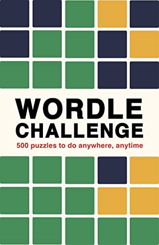 Wordle Challenge: 500 Puzzles to do Anywhere, Anytime by Inc The Quarto ...
