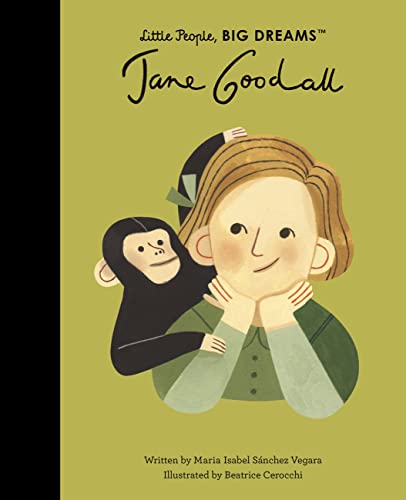 Jane Goodall (Little People, Big Dreams) by Maria Isabel Sanchez Vegara ...