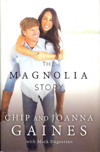 The Magnolia Story by Chip Gaines - Book Outlet
