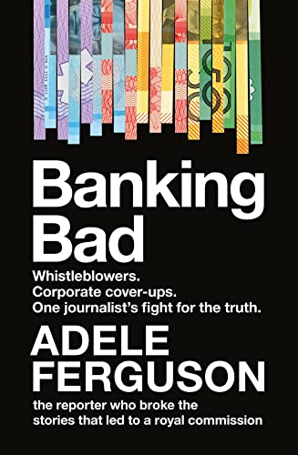 Banking Bad by Adele Ferguson - Book Outlet