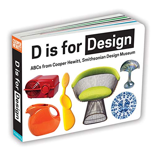 D is for Design: ABCs From Cooper Hewitt, Smithsonian Design Museum