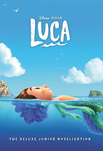 Luca: The Deluxe Junior Novelization (Disney Pixar) by Steve (Adapted ...