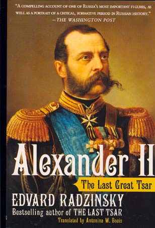 Alexander II by Edvard Radzinsky - Book Outlet