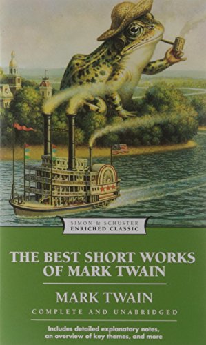 The Best Short Works of Mark Twain (Enriched Classics) by Mark Twain ...