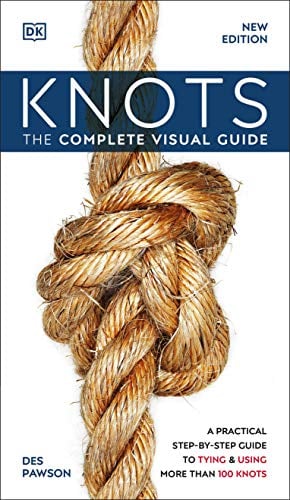 Knots: The Complete Visual Guide by Des Pawson - Book Outlet