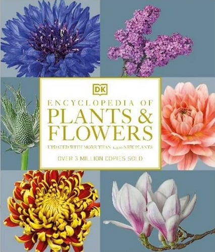 Encyclopedia of Plants & Flowers: Updated with More than 1,400 New ...