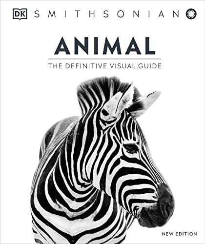 Animal: The Definitive Visual Guide (Smithsonian) by DK Publishing ...