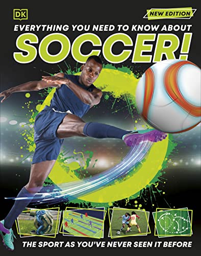 Everything You Need to Know About Soccer! by DK Publishing - Book Outlet