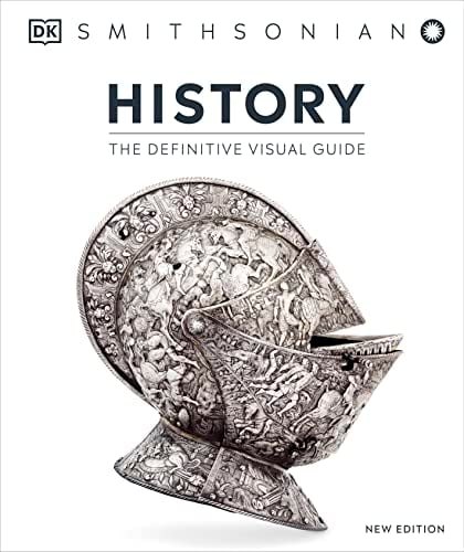 History: The Definitive Visual Guide (Smithsonian, New Edition) by DK ...