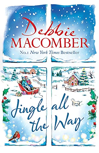Jingle All the Way by Debbie Macomber - Book Outlet