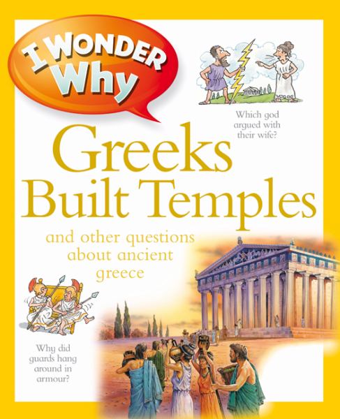 I Wonder Why Greeks Built Temples by Fiona MacDonald - Book Outlet