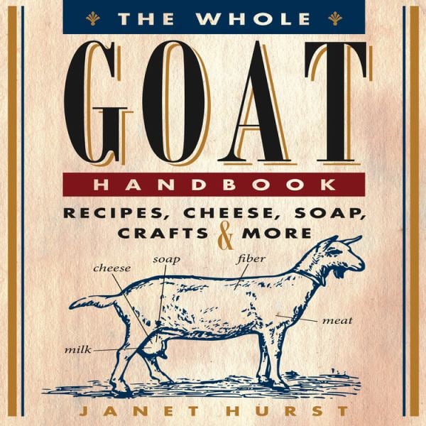 The Whole Goat Handbook by Janet Hurst - Book Outlet