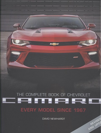 The Complete Book of Chevrolet Camaro: Every Model Since 1967 (Complete ...