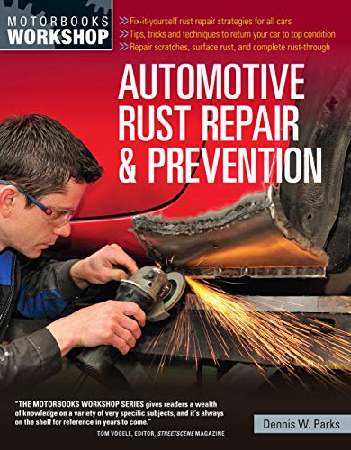 Automotive Rust Repair and Prevention (Motorbooks Workshop) by Dennis W ...