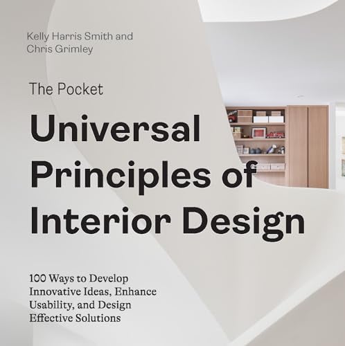 The Pocket Universal Principles of Interior Design: 100 Ways to Develop ...