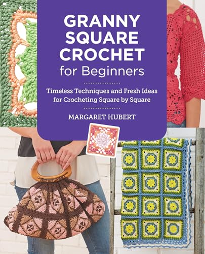 Granny Square Crochet for Beginners: Timeless Techniques and Fresh ...
