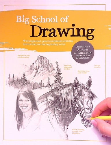 Big School of Drawing: Well-Explained, Practice-Oriented Drawing ...