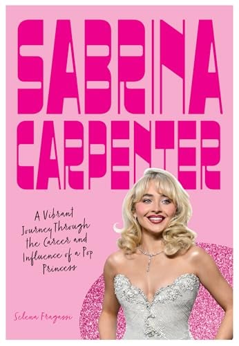 Sabrina Carpenter: A Vibrant Journey Through the Career and Influence ...