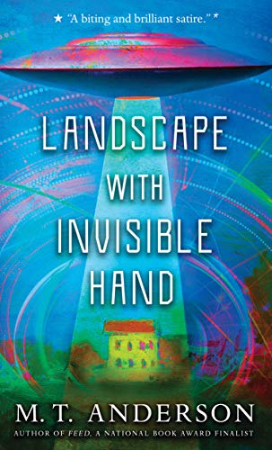 Landscape with Invisible Hand by M. T. Anderson - Book Outlet