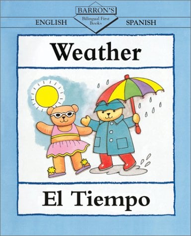 Weather/El Tiempo (Barron's Bilingual First Books/English-Spanish) by ...