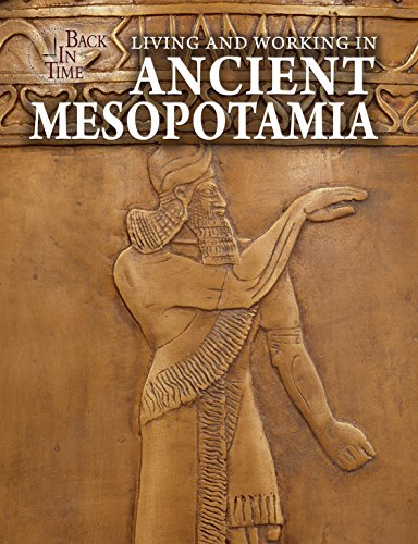 Living and Working in Ancient Mesopotamia (Back in Time) by Joanne (Edt ...