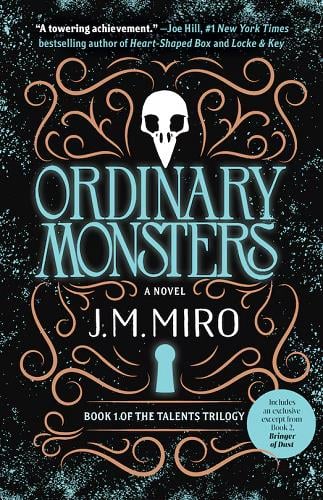 Ordinary Monsters (The Talents Trilogy, Bk. 1) by J. M. Miro - Book Outlet