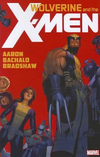 Wolverine and the X-Men (Volume 1) by Jason Aaron - Book Outlet