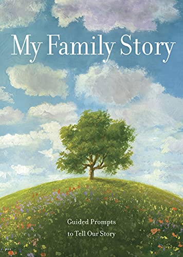 My Family Story: Guided Prompts to Tell Our Story (Creative Keepsakes ...
