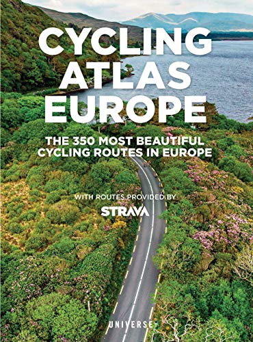 Cycling Atlas Europe: The 350 Most Beautiful Cycling Trips in Europe by ...
