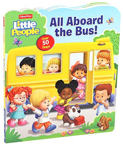 All Aboard the Bus!: Lift-the-Flap (Fisher-Price Little People) by Inc ...