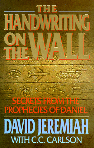 The Handwriting on the Wall by David Jeremiah - Book Outlet