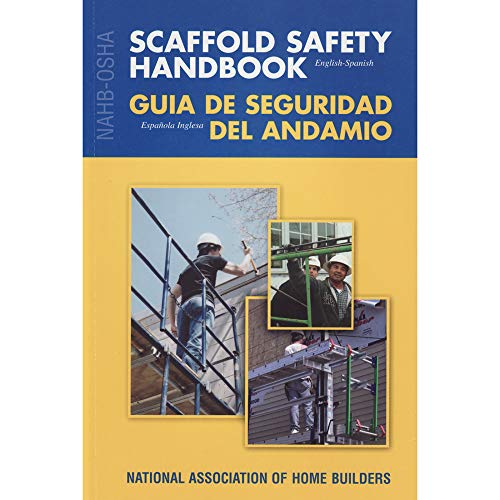 NAHB-OSHa Scaffold Safety Handbook/Guia De Seguridad Del Andamio by ...