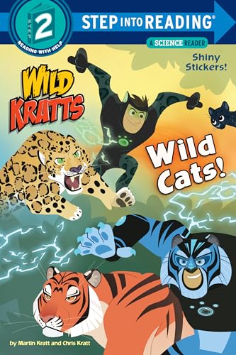 Wild Cats! (Wild Kratts, Step Into Reading Science Reader, Step 2) by Chris Kratt - Book Outlet