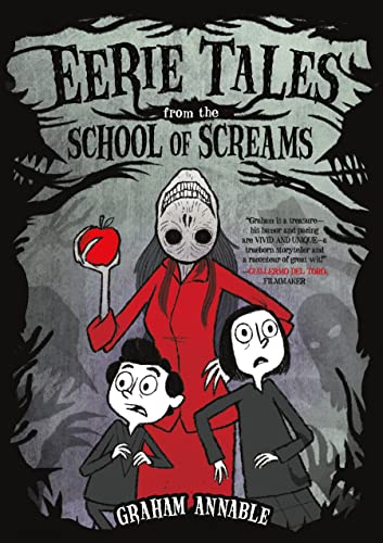 Eerie Tales from the School of Screams by Graham Annable - Book Outlet